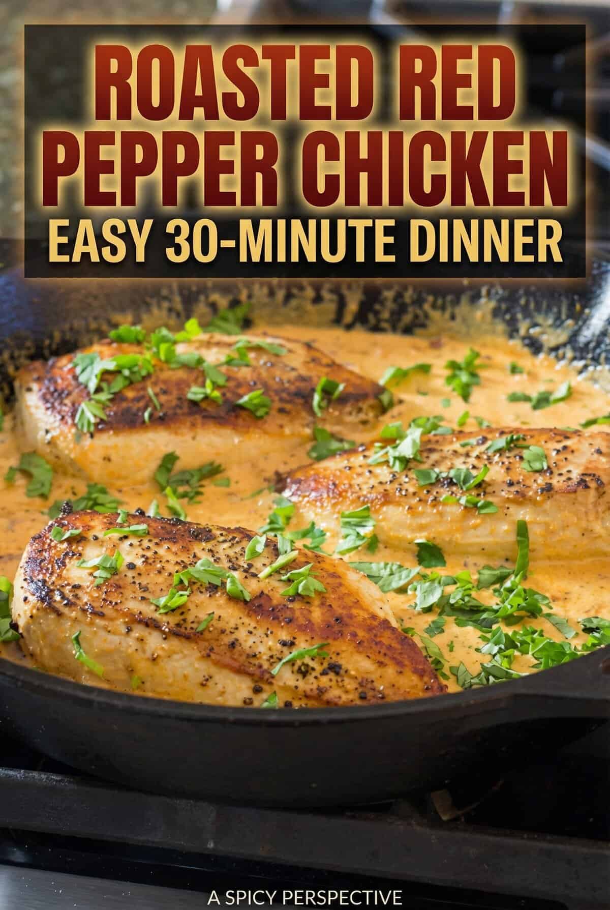 Roasted Red Pepper Chicken (Video) - A Spicy Perspective