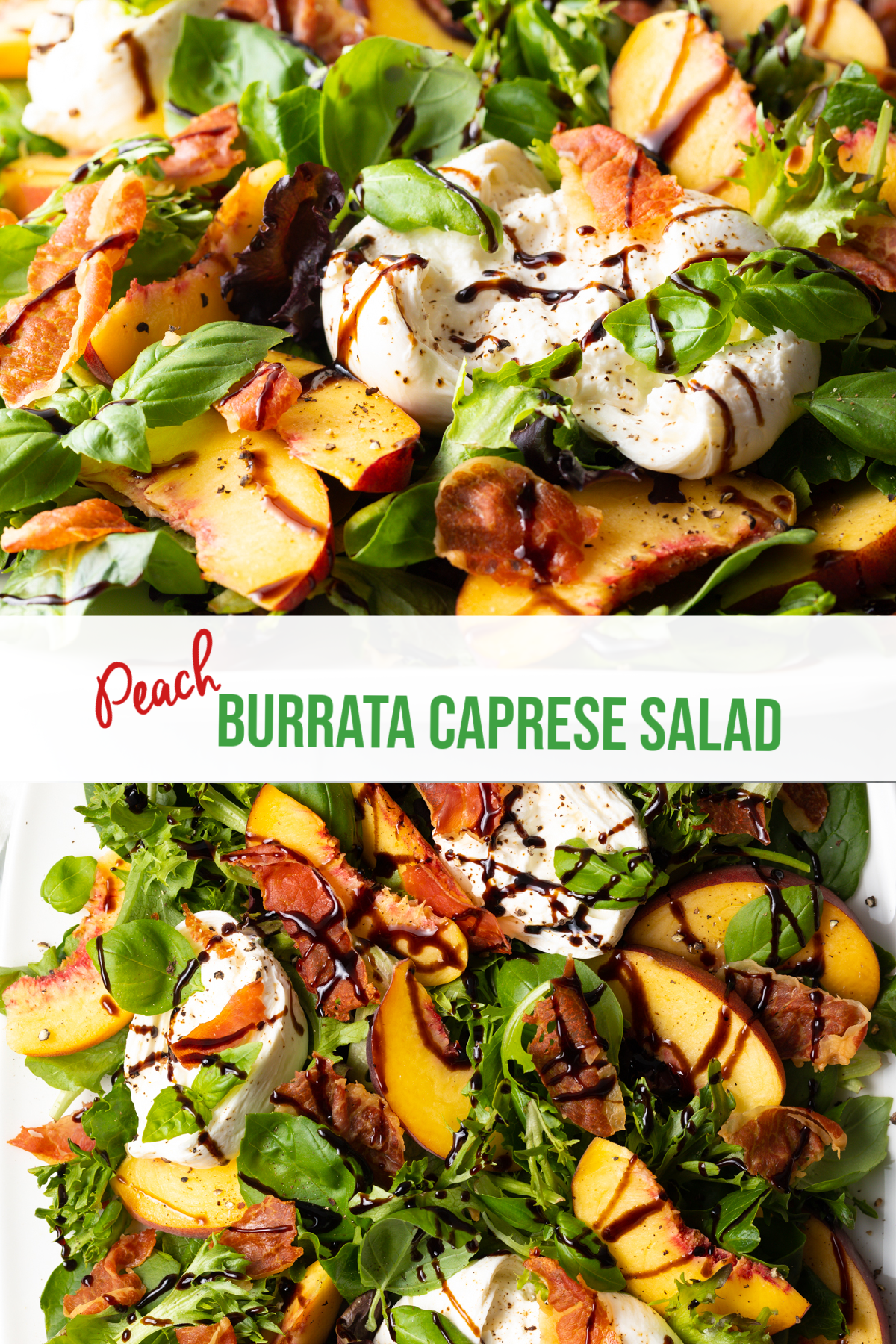 Peach Burrata Caprese Salad - A Spicy Perspective