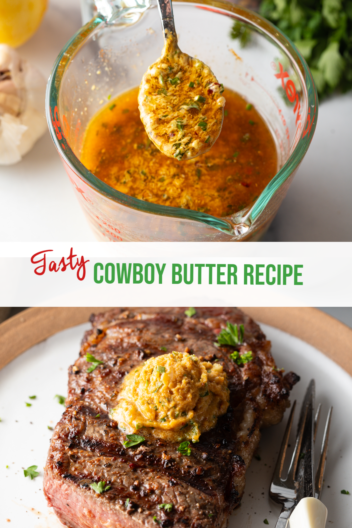 Cowboy Butter Recipe (Compound Butter and Dipping Sauce) - A Spicy ...
