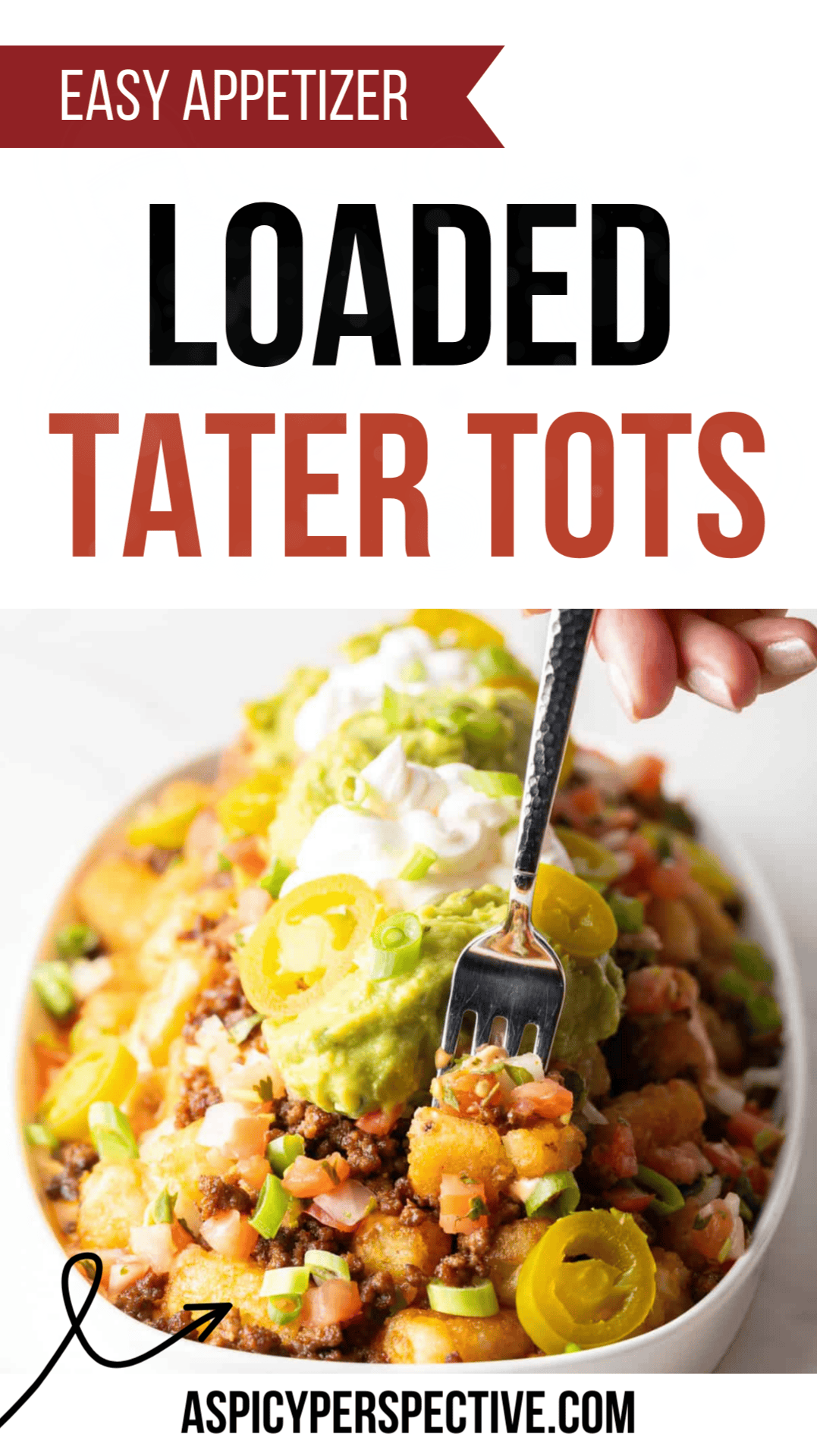Loaded Tater Tots (Totchos) - A Spicy Perspective